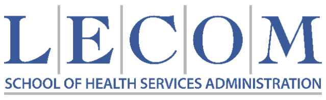 The LECOM School of Health Services Administration…We make Doctors ...